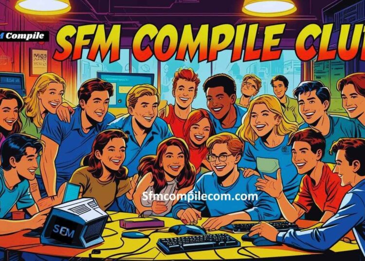 What is SFM Compile Club? - Sfm compile